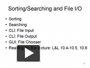 Sorting/Searching and File I/O presentation | free to download