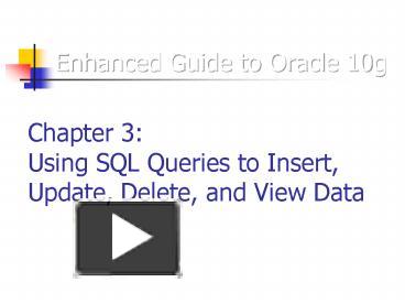 PPT – Enhanced Guide to Oracle 10g PowerPoint presentation | free to ...