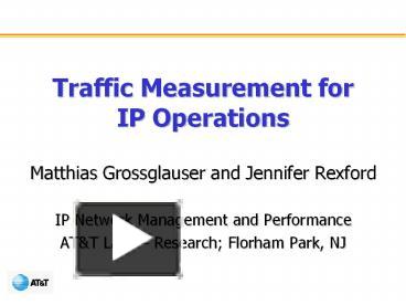 Traffic Measurement for IP Operations presentation | free to download