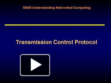 Transmission Control Protocol presentation | free to view