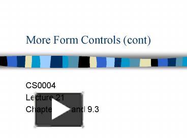 PPT – More Form Controls cont PowerPoint presentation | free to view ...