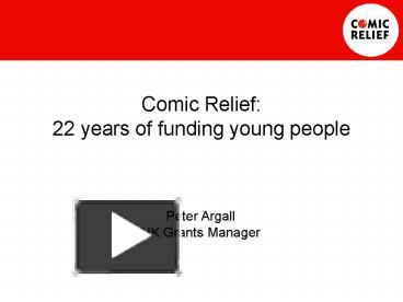 Comic Relief: 22 years of funding young people presentation | free to view