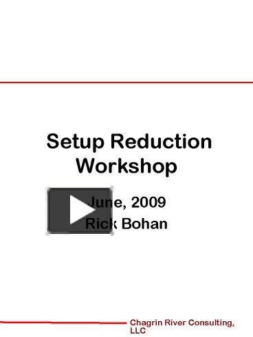 Setup Reduction Workshop presentation | free to view