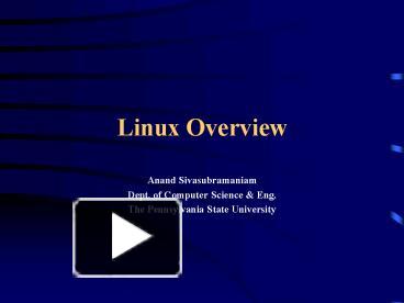 PPT – Linux Overview PowerPoint presentation | free to download - id ...
