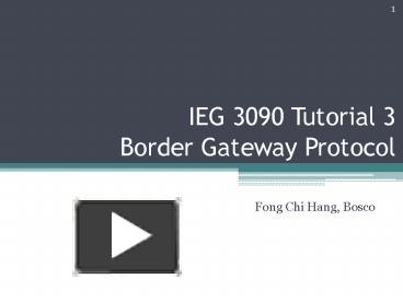 PPT – IEG 3090 Tutorial 3 Border Gateway Protocol PowerPoint ...