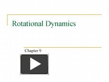 Rotational Dynamics presentation | free to view