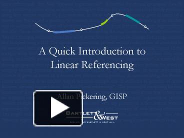 A Quick Introduction to Linear Referencing presentation | free to view
