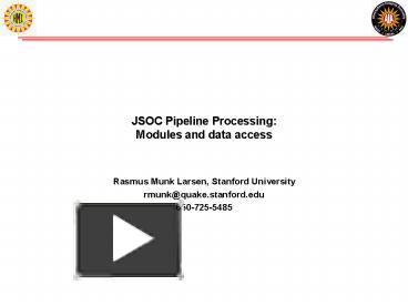 PPT – JSOC Pipeline Processing: Modules and data access PowerPoint ...