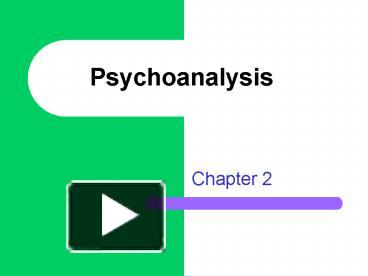 Psychoanalysis presentation | free to view