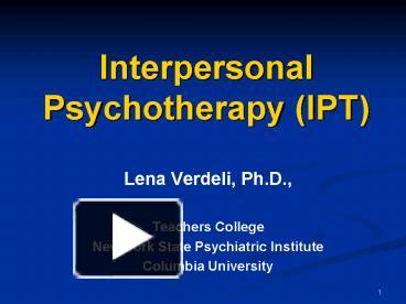 Interpersonal Psychotherapy IPT presentation | free to view