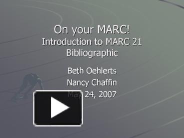 On your MARC Introduction to MARC 21 Bibliographic presentation | free ...