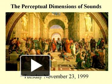 The Perceptual Dimensions of Sounds presentation | free to view