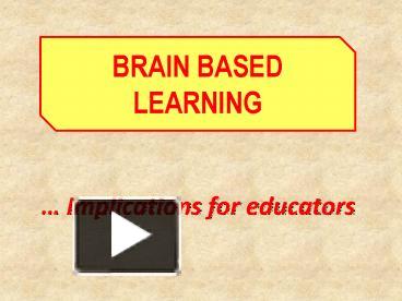 BRAIN BASED LEARNING presentation | free to view