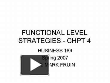 PPT – FUNCTIONAL LEVEL STRATEGIES CHPT 4 PowerPoint presentation | free ...