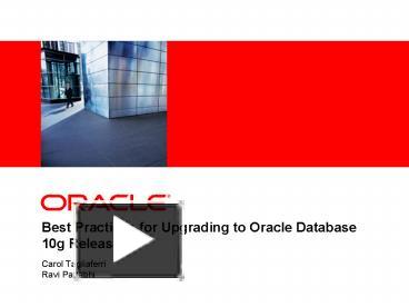 Best Practices for Upgrading to Oracle Database 10g Release 2 ...