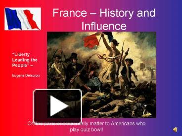 France History and Influence presentation | free to view