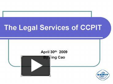 PPT – The Legal Services of CCPIT PowerPoint presentation | free to ...