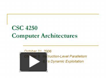 PPT – CSC%204250%20Computer%20Architectures PowerPoint presentation ...