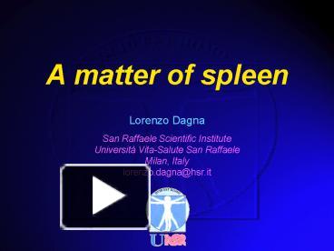 PPT – A matter of spleen PowerPoint presentation | free to view - id ...