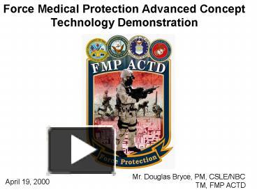 Force Medical Protection Advanced Concept Technology Demonstration ...