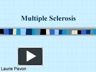 PPT – Multiple Sclerosis PowerPoint presentation | free to view - id ...