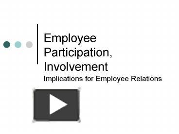 Employee Participation, Involvement presentation | free to view