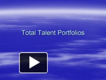 Total Talent Portfolios presentation | free to view