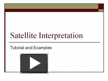 PPT – Satellite Interpretation PowerPoint presentation | free to ...
