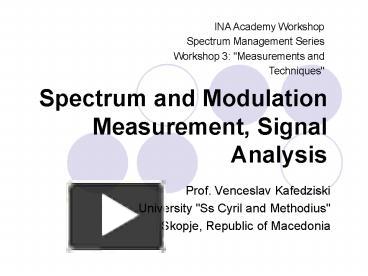 Spectrum and Modulation Measurement, Signal Analysis presentation ...