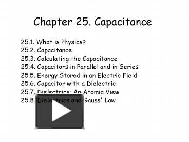 PPT – Chapter 25. Capacitance PowerPoint presentation | free to ...