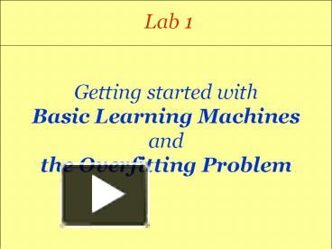 PPT – Lab 1 PowerPoint presentation | free to download - id: da0a1-ZWM2M
