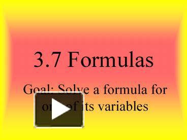 3'7 Formulas presentation | free to view