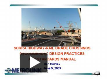 SCRRA HIGHWAYRAIL GRADE CROSSINGS presentation | free to view