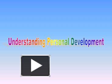PPT – Understanding Personal Development PowerPoint presentation | free ...