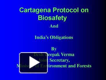 Cartagena Protocol on Biosafety presentation | free to view