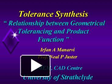 Tolerance Synthesis Relationship between Geometrical Tolerancing and ...