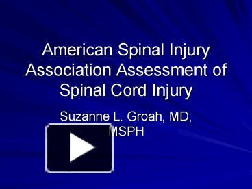 American Spinal Injury Association Assessment of Spinal Cord Injury ...