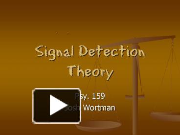 An Overview of Signal Detection Theory presentation | free to view
