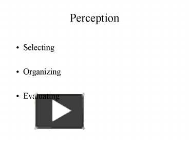 PPT – Perception PowerPoint presentation | free to view - id: db7b7-NjU4Y
