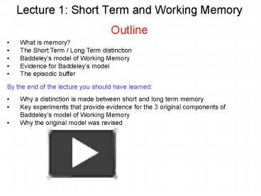 Lecture 1: Short Term and Working Memory Outline presentation | free to ...