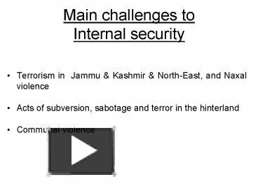 Main challenges to Internal security presentation | free to view