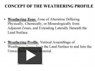 PPT – CONCEPT OF THE WEATHERING PROFILE PowerPoint presentation | free ...