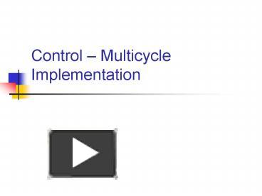 PPT – Control Multicycle Implementation PowerPoint presentation | free ...