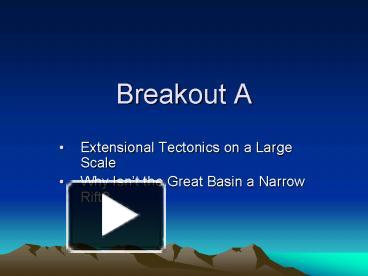 PPT – Breakout A PowerPoint presentation | free to view - id: dcad5-ZDc1Z