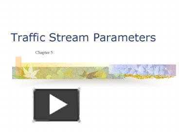 Traffic Stream Parameters presentation | free to view