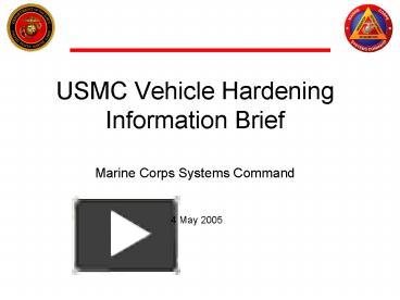 PPT – USMC Vehicle Hardening Information Brief PowerPoint presentation ...