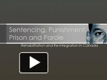 PPT – Sentencing, Punishment, Prison and Parole PowerPoint presentation ...