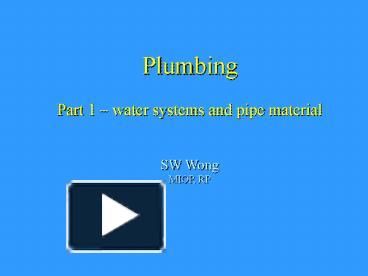 PPT – Plumbing PowerPoint presentation | free to view - id: dd47c-ZDc1Z