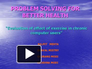 PROBLEM SOLVING FOR BETTER HEALTH presentation | free to view
