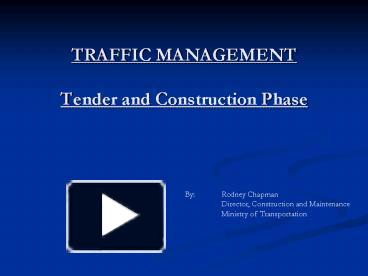 PPT – TRAFFIC MANAGEMENT Tender and Construction Phase PowerPoint ...